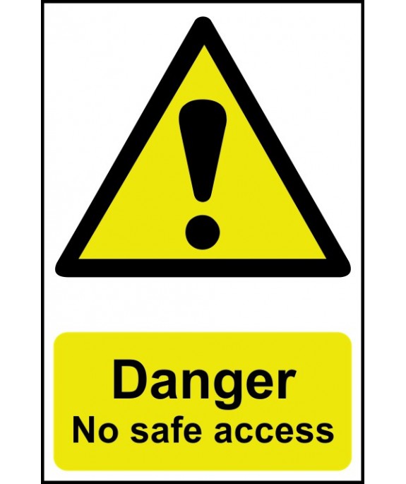Danger No safe access Safety Sign