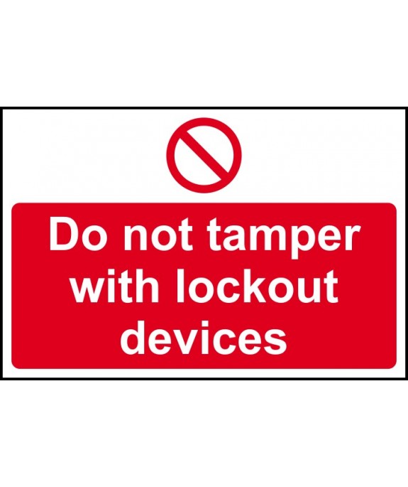 Do not tamper with lockout devices - RPVC (300 x 200mm)